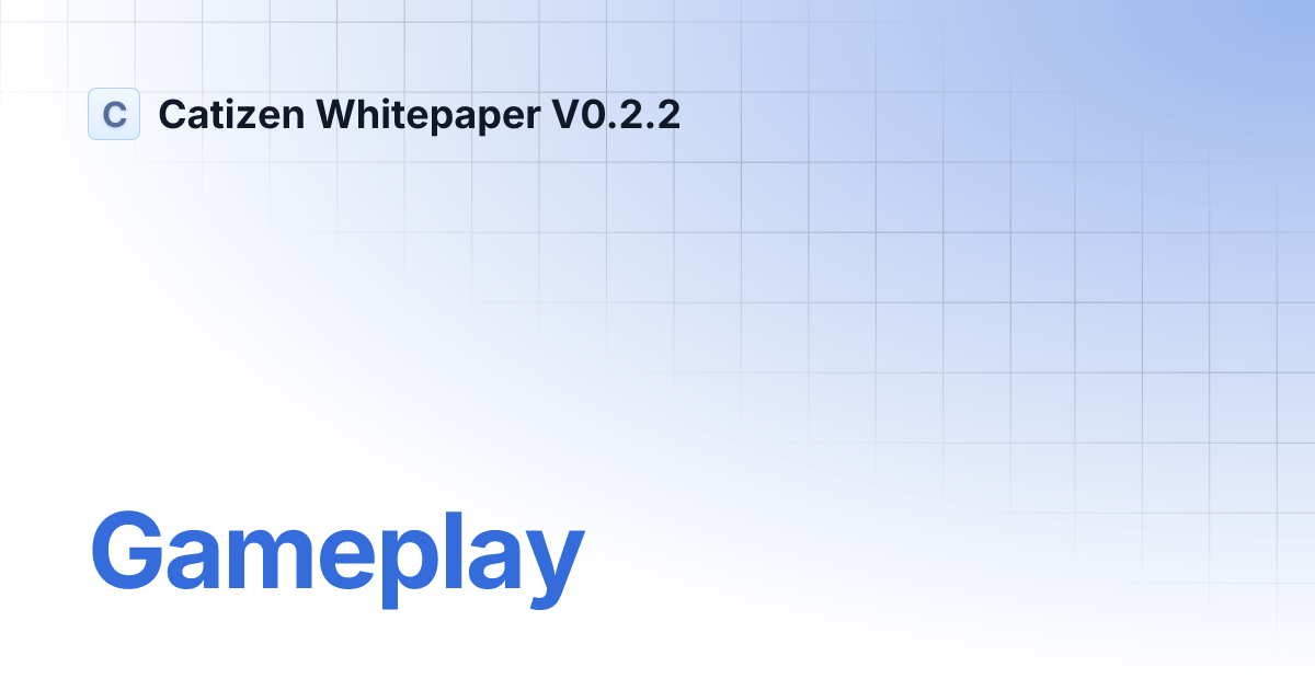 Gameplay | Catizen Whitepaper V0.2.2